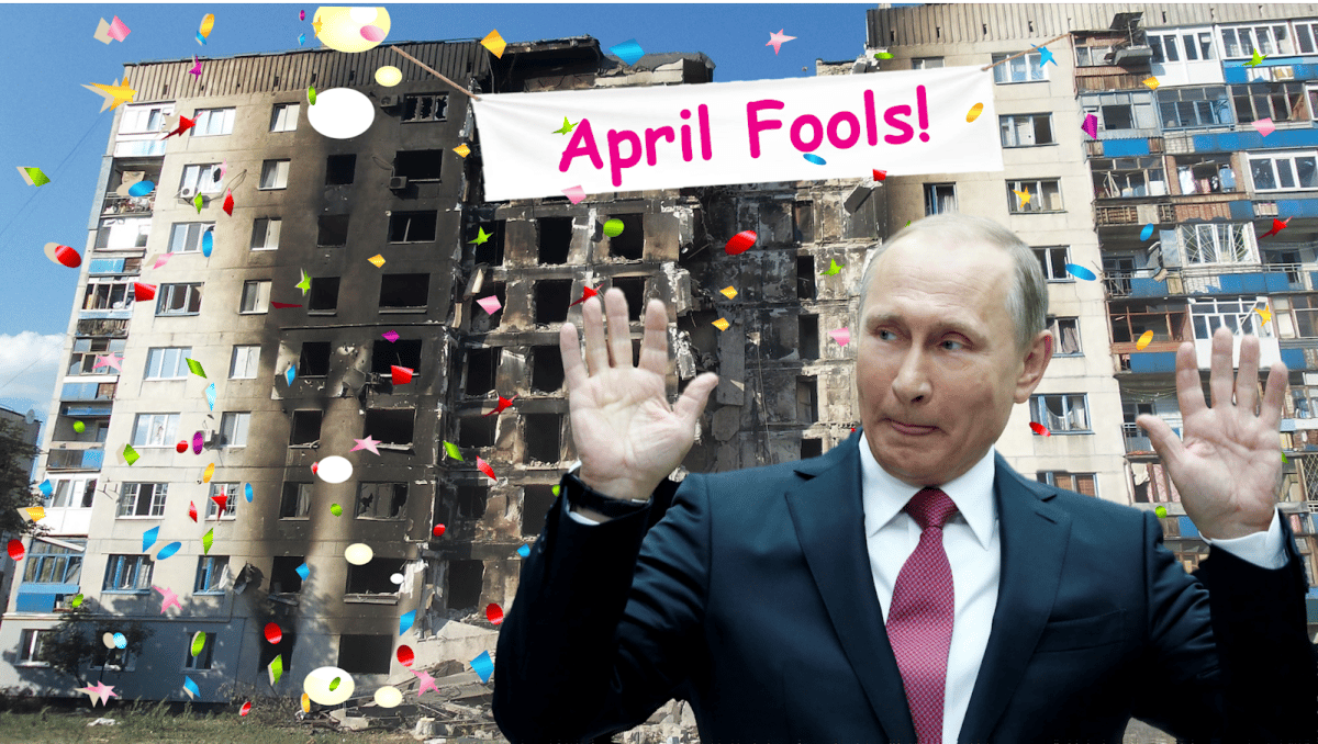 April Fools! Russia admits it may have gone too far in ‘friendly prank ...