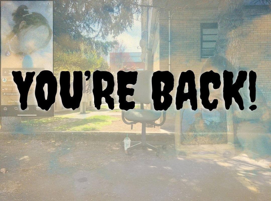 You're Back! - by Penelope Scott - Penelope’s Substack