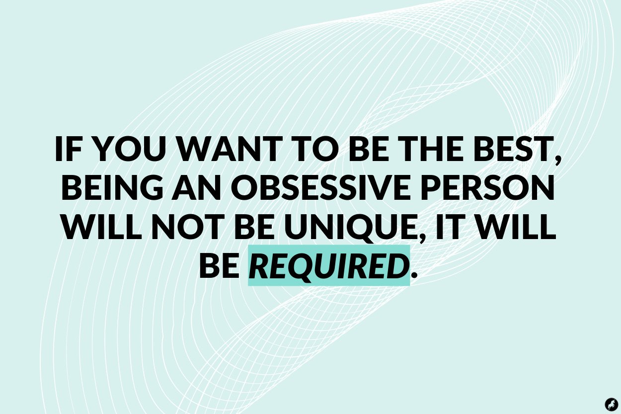 Obsess Over the Right Things - by Dr. Julie Gurner