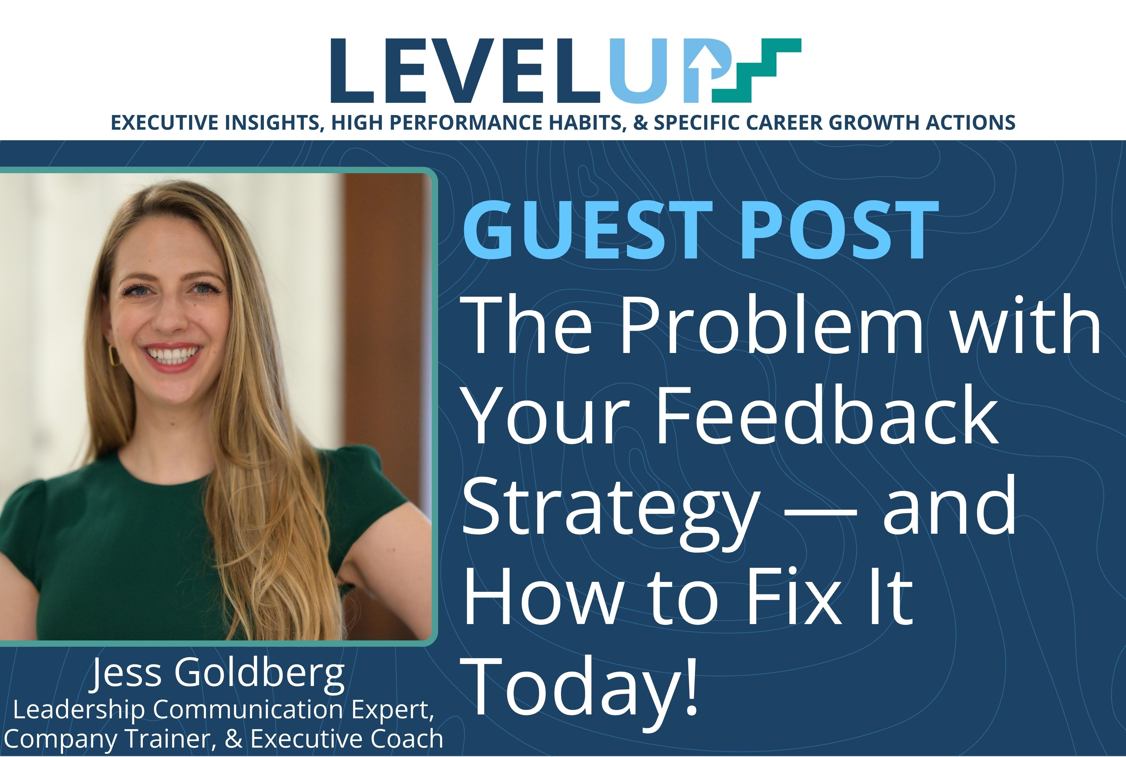 The Problem with Your Feedback Strategy — and How to Fix It Today!