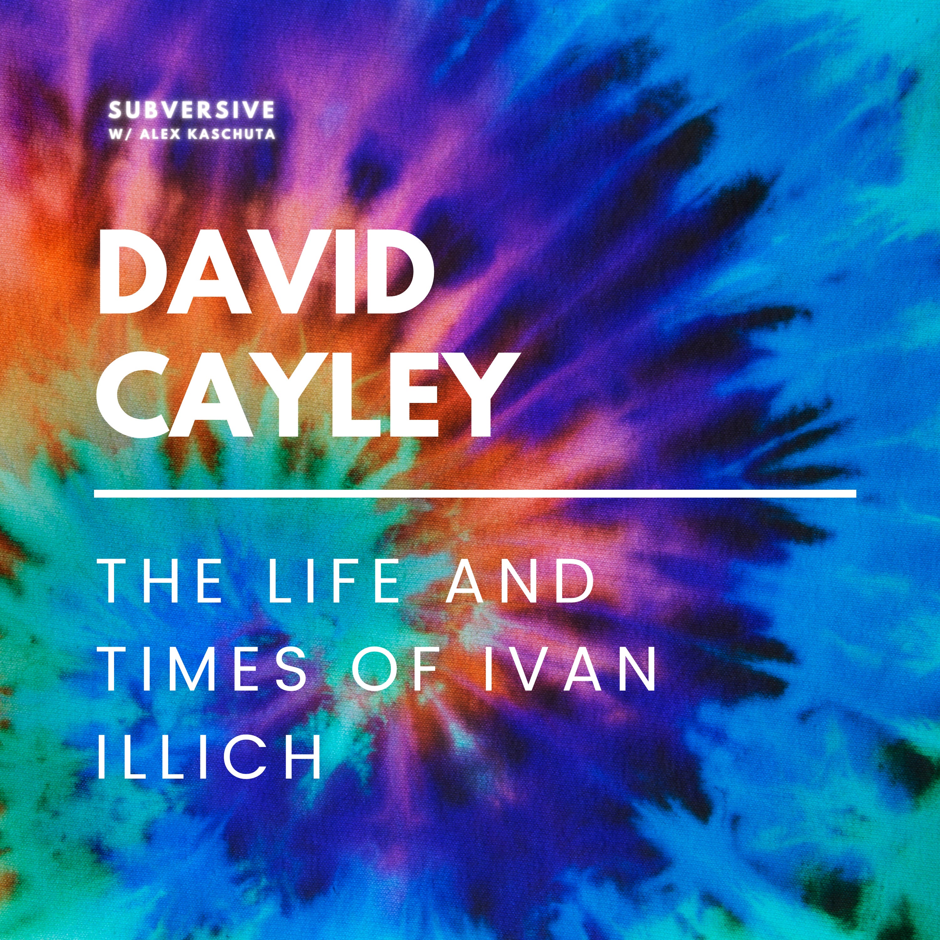 David Cayley - The Life and Times of Ivan Illich