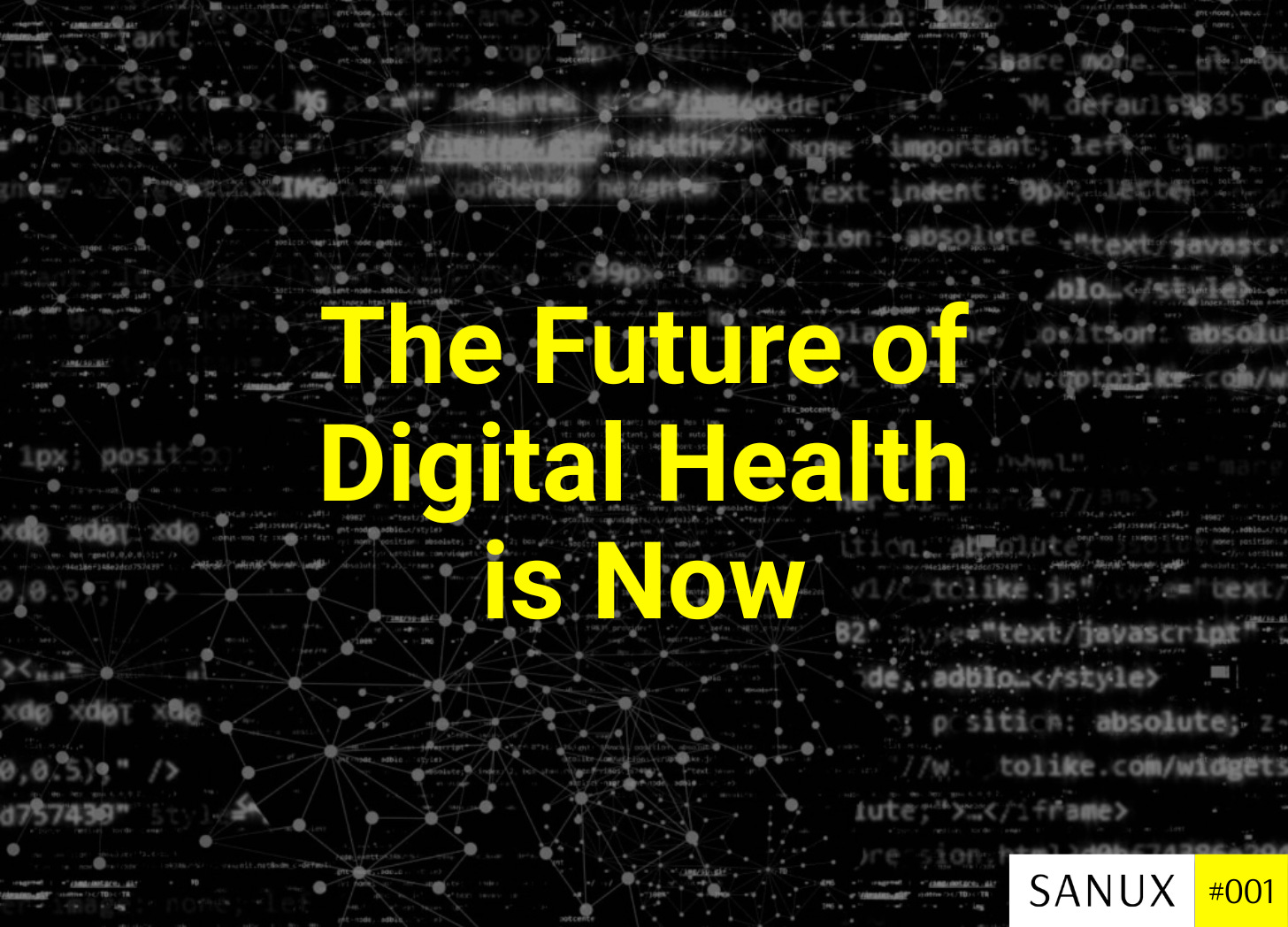 #001 The Future is Now: How Digital Health is Transforming Patient Care