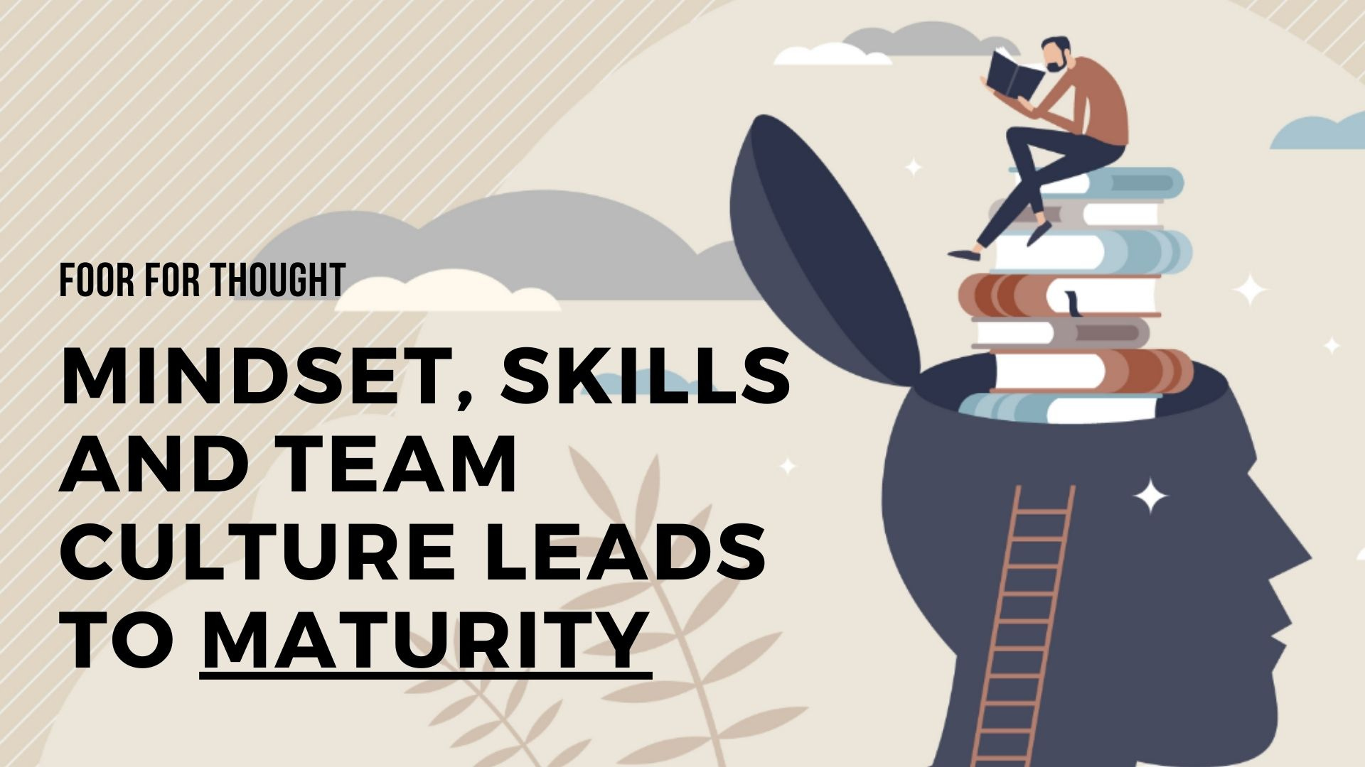 The Three Pillars Of Developer Maturity Mindset Skills And Culture