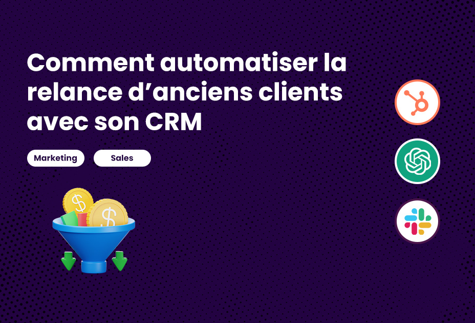 #13 : Comment automatiser la relance d'anciens clients avec son CRM