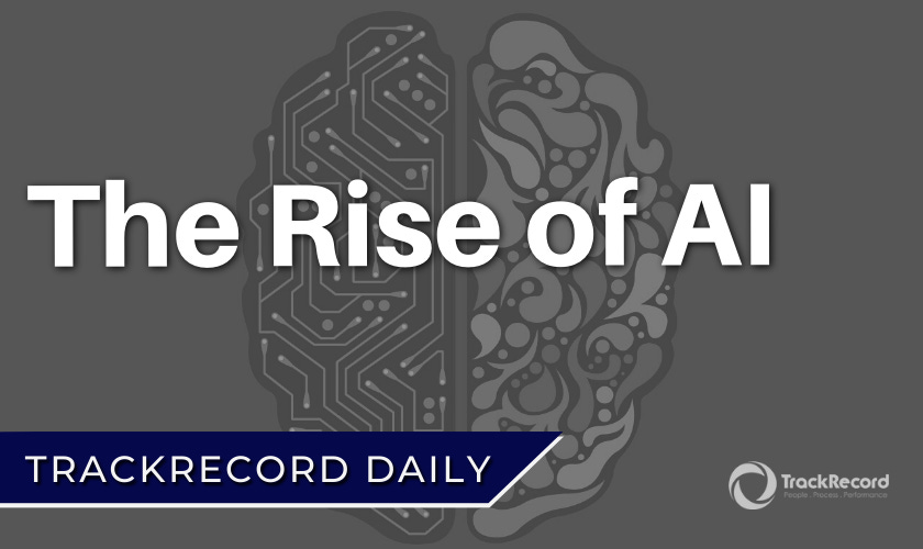 The Rise of AI - by TrackRecord Trading - TrackRecord Daily