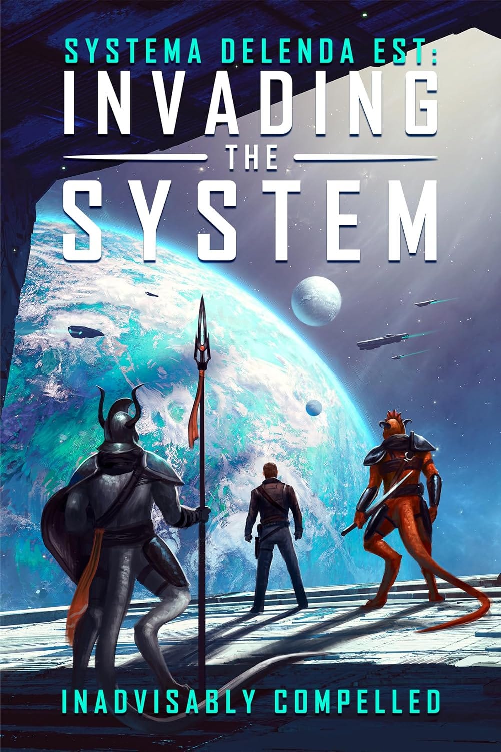 #BookReview: Invading the System by Inadvisably Compelled