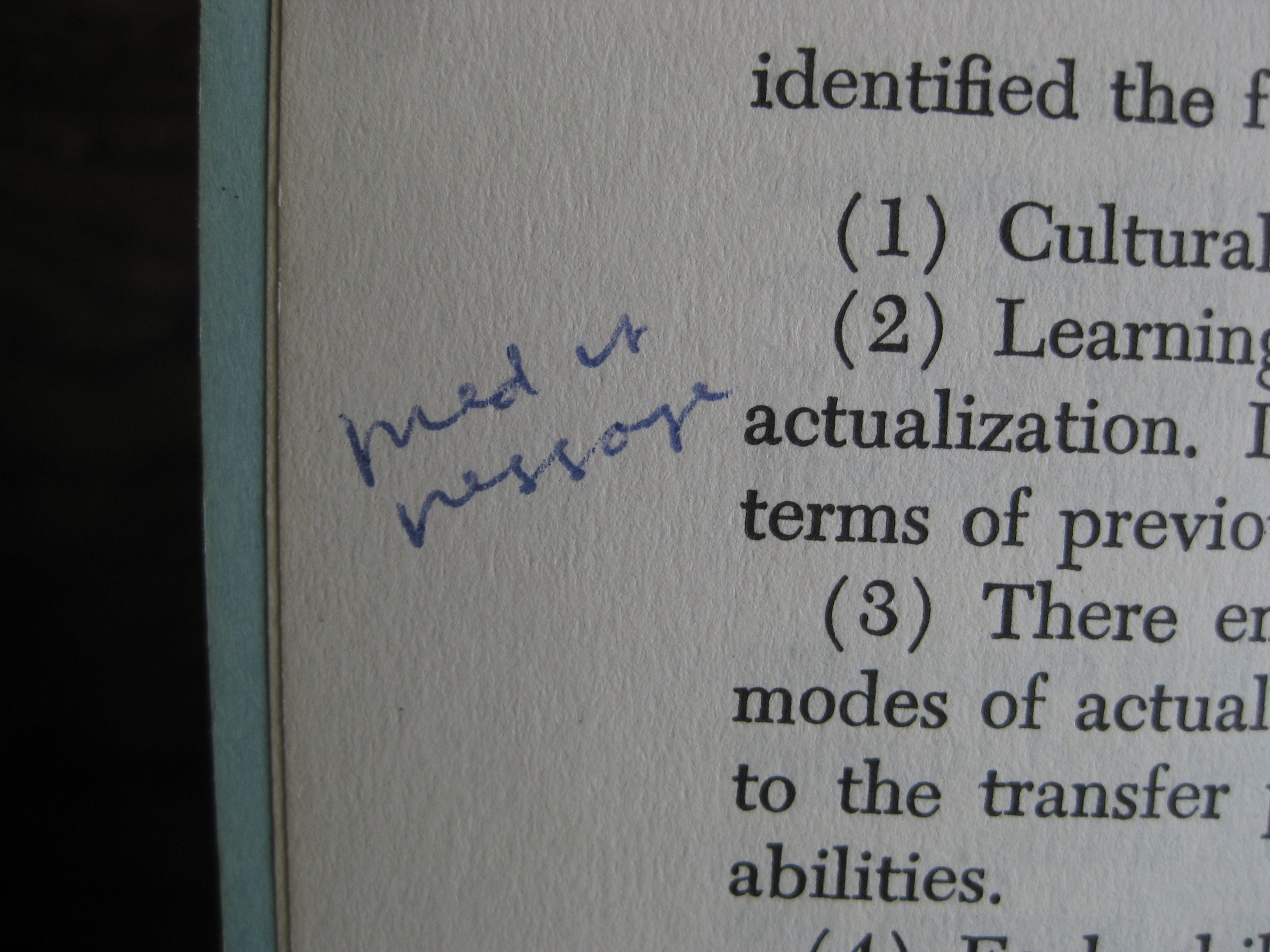 'The Medium' is what happens to you and that is 'The Message'.