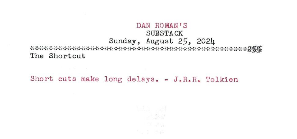 The Shortcut - Dan Roman's Substack