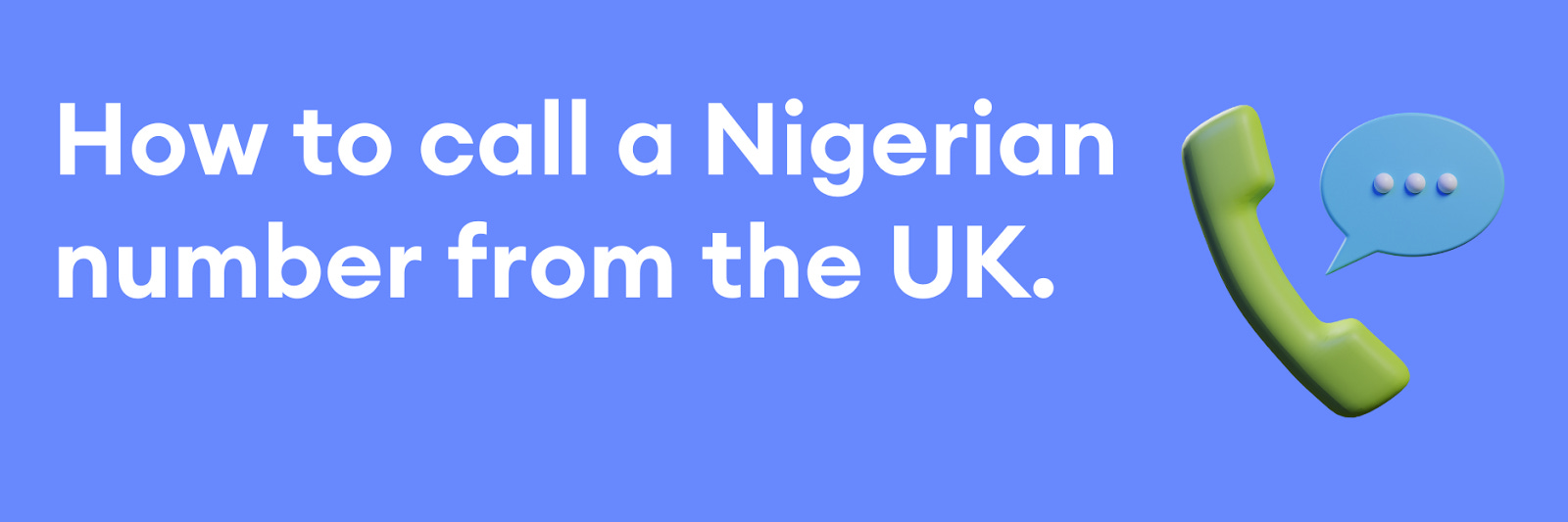 How To Call A Nigerian Number From The UK.