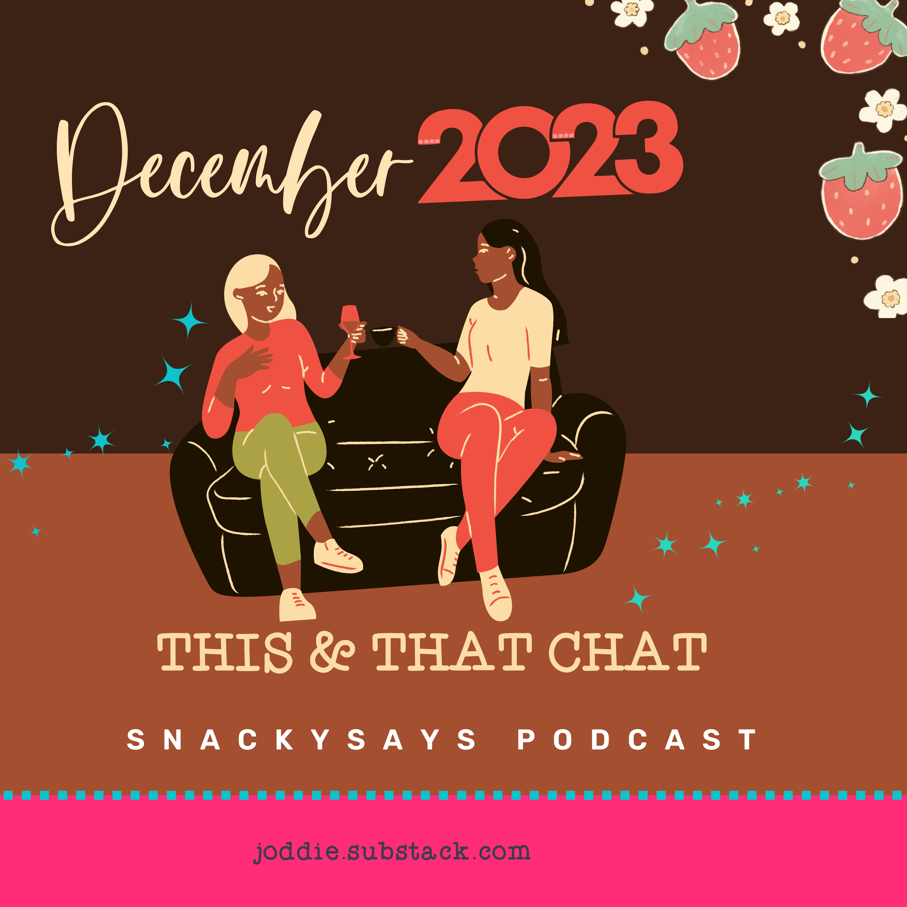 THIS & THAT CHAT: December 2023 - by Joddie Taylor