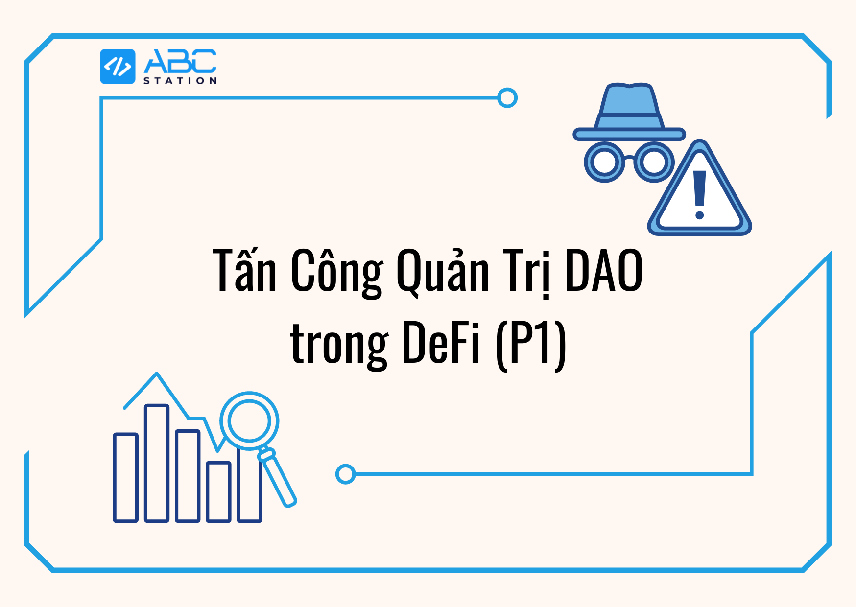 Tấn Công Quản Trị DAO trong DeFi - by ABC Station