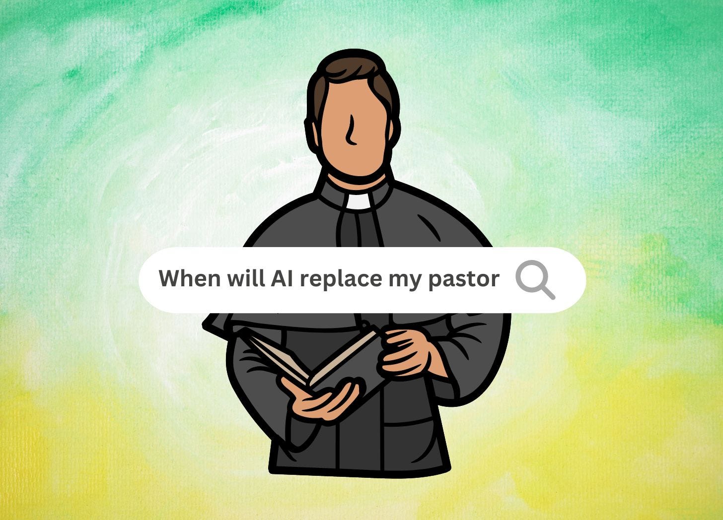 When will AI replace my pastor? - by Andrew Kooman
