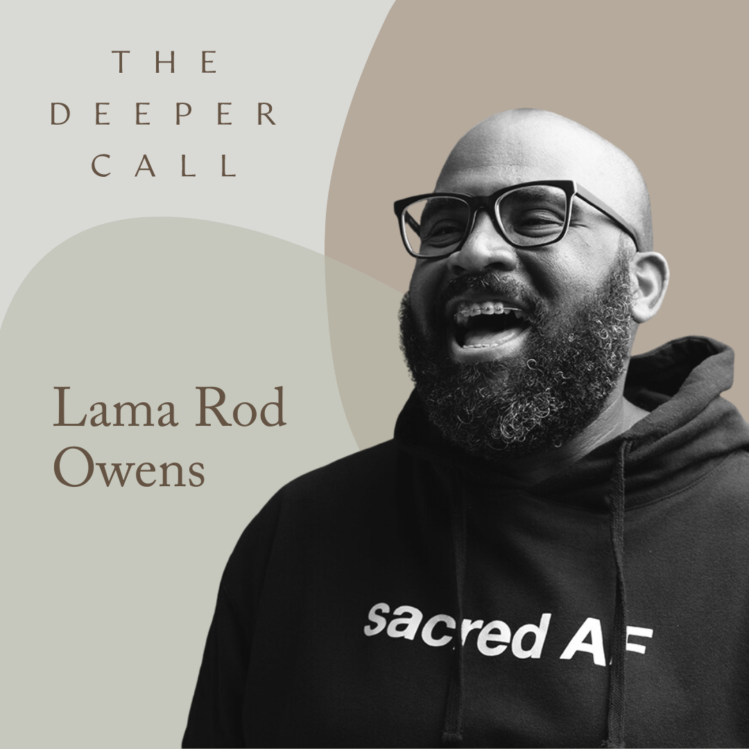 Choosing Liberation with Lama Rod Owens - by Ashley Neese