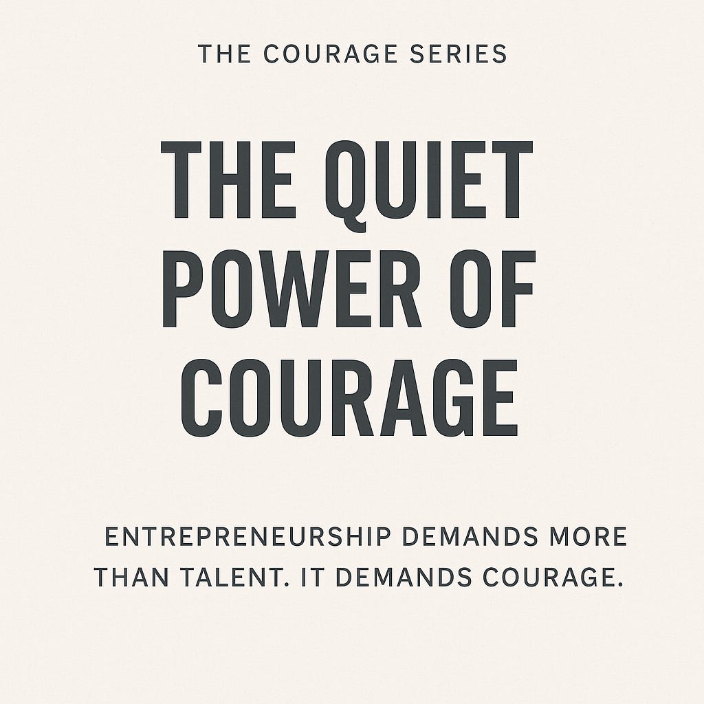 The Courage Series: The Quiet Power of Courage