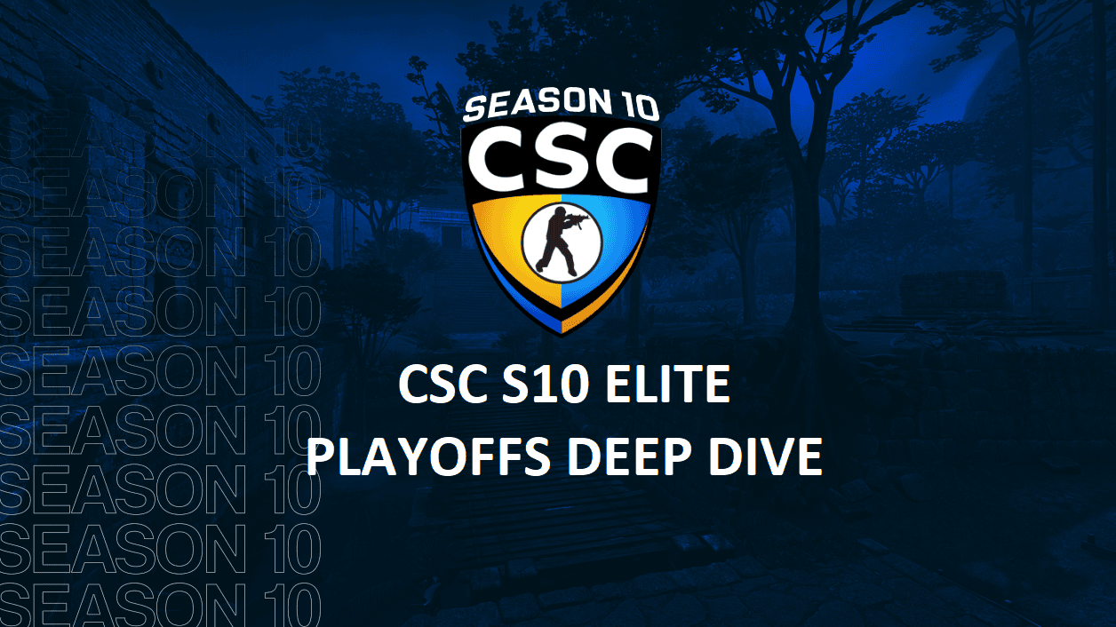 CSC S10 Elite Playoffs Deep Dive - CSC’s Substack