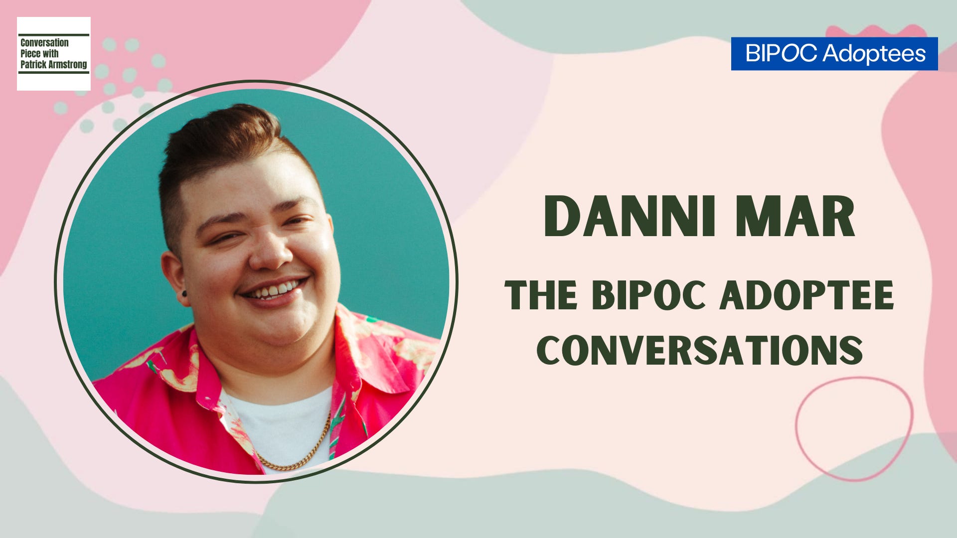 The BIPOC ADOPTEE CONVERSATIONS ARRIVES!