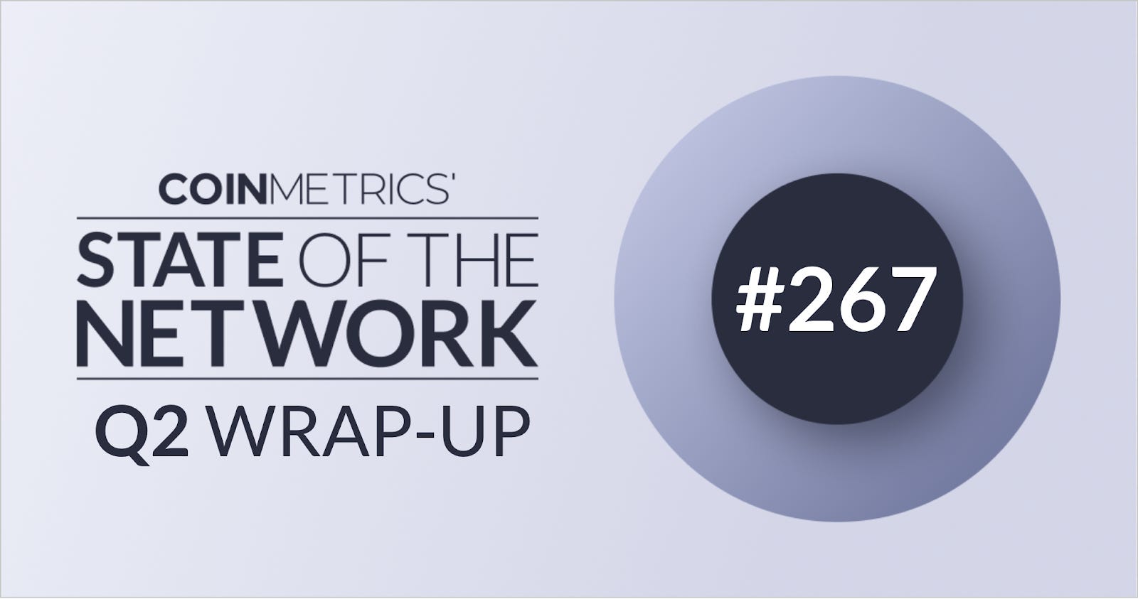 State of the Network’s Q2 2024 Wrap-Up - by Tanay Ved