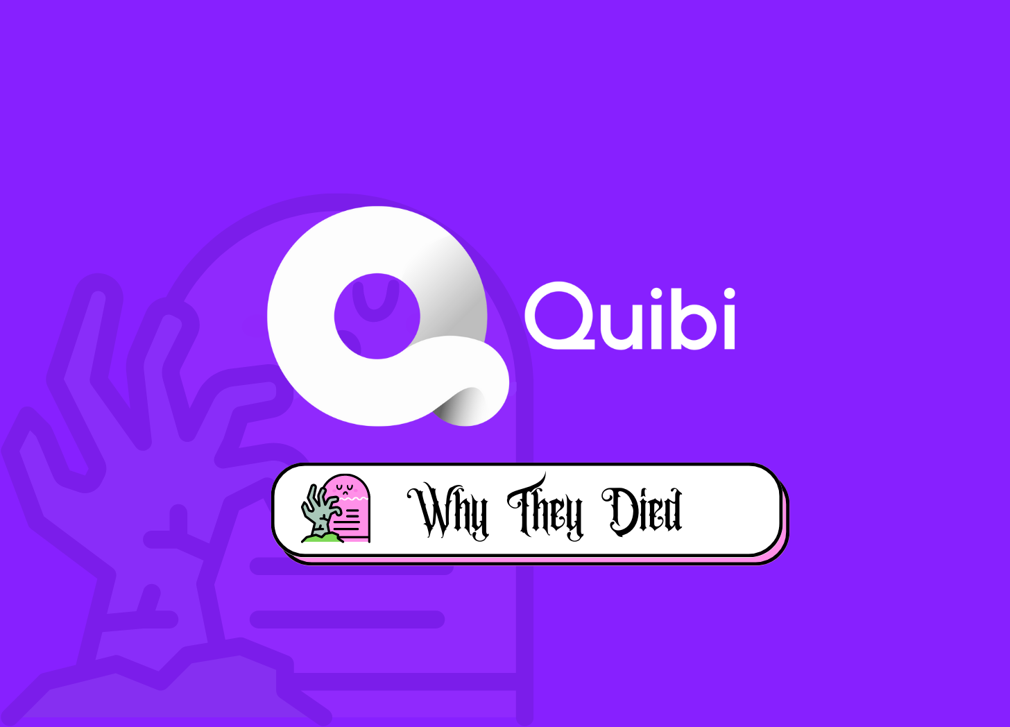 Why Quibi Died: The $2B Dumpster Fire That Was Supposed to Revolutionize Hollywood