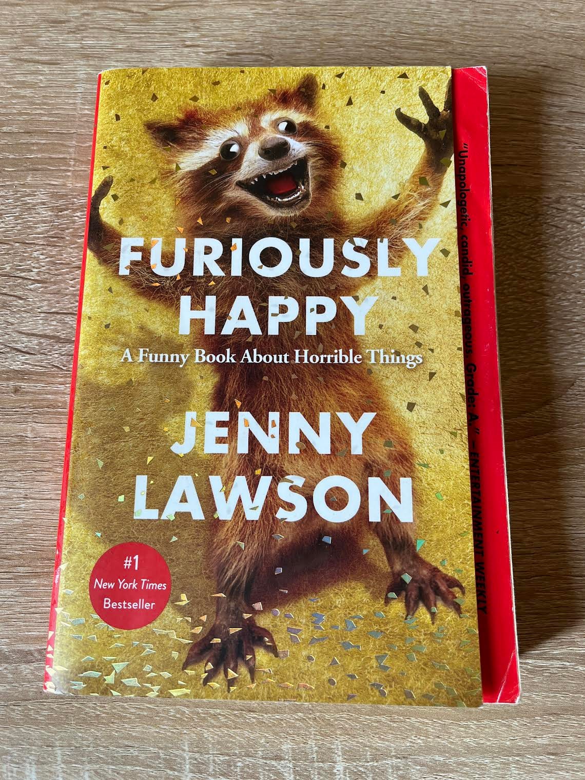 Dare to be Furiously Happy - by Natalie Mead - Apocrypha