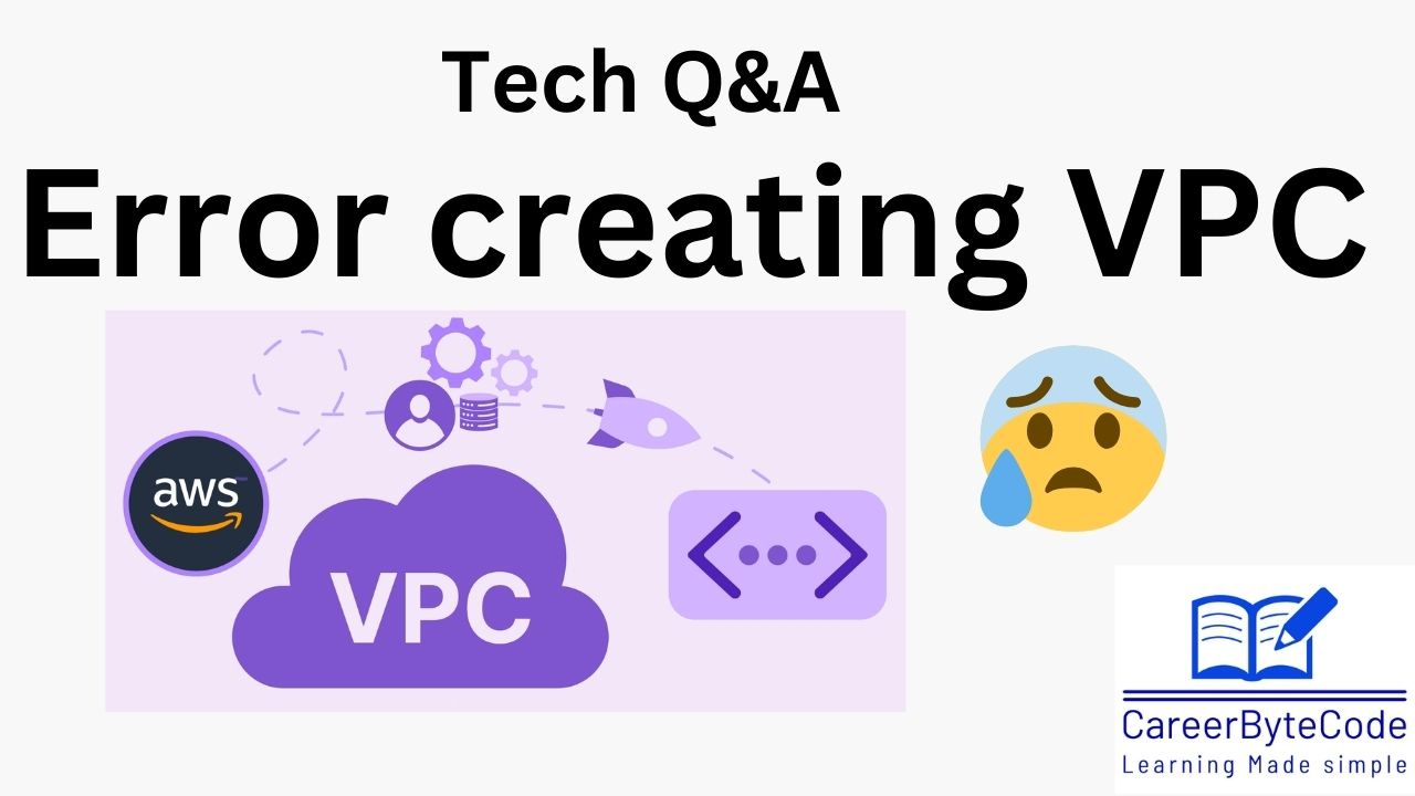 Error creating AWS VPC - CareerByteCode’s Substack