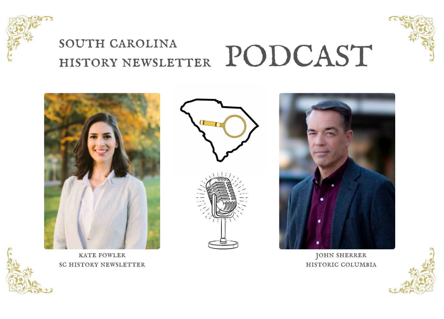 Podcast #4: Columbia: Then & Now - by Kate Fowler