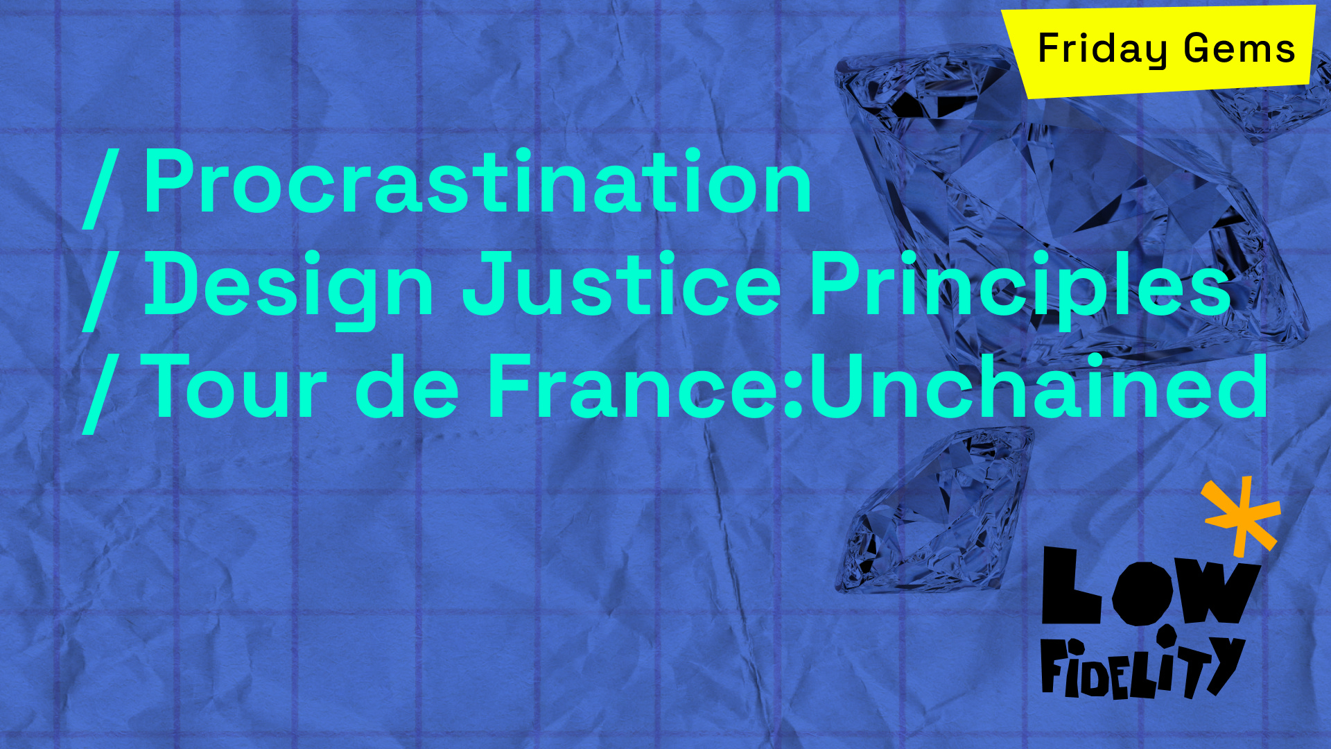 💎 Friday Gems #19 (Procrastination, Design Justice Principles, Tour de ...