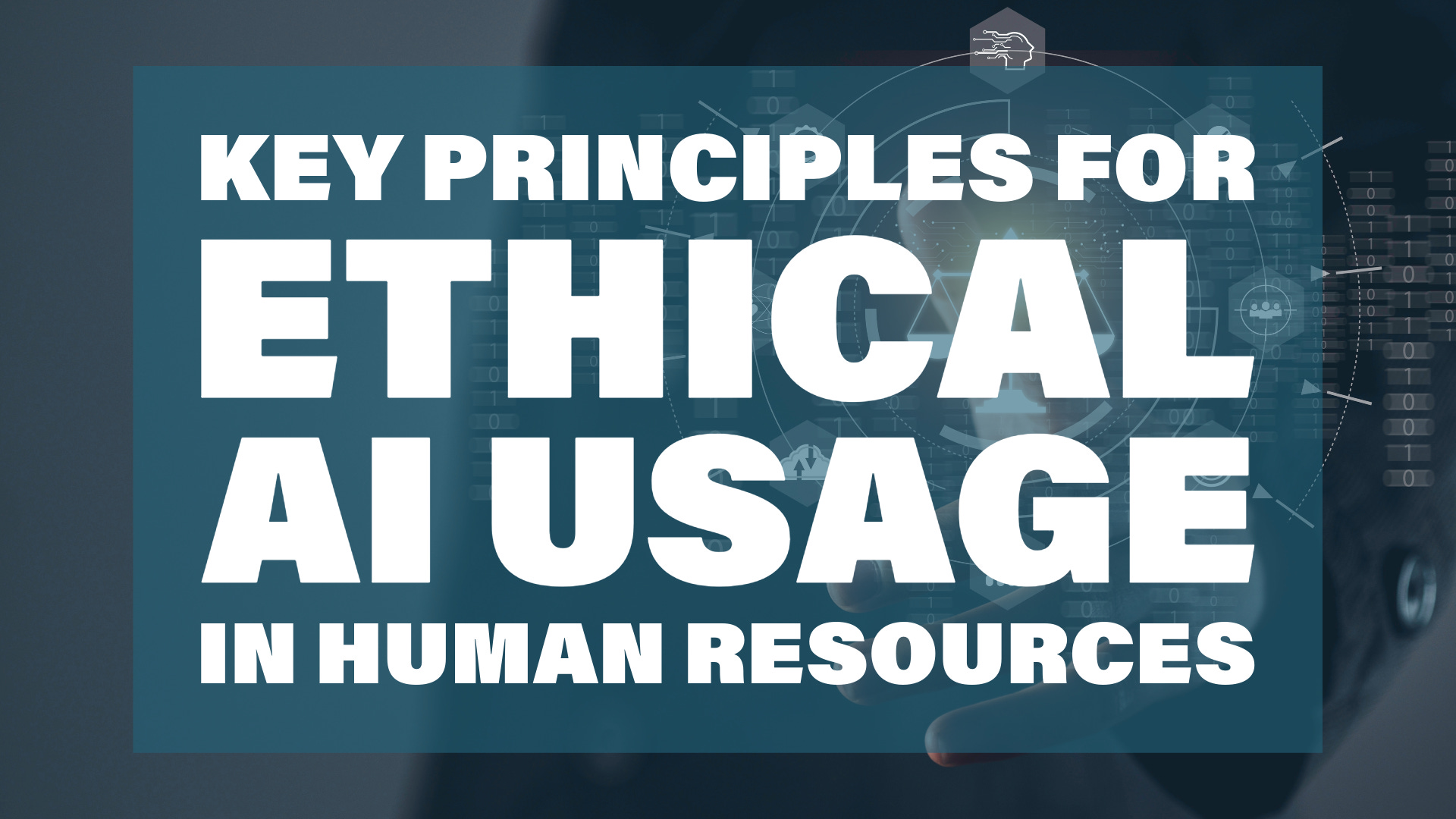 Key Principles for Ethical AI Usage in Human Resources