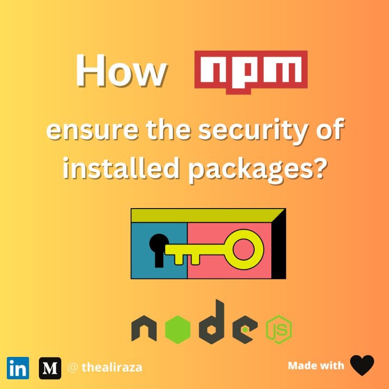 How does NPM ensure the security of installed packages?