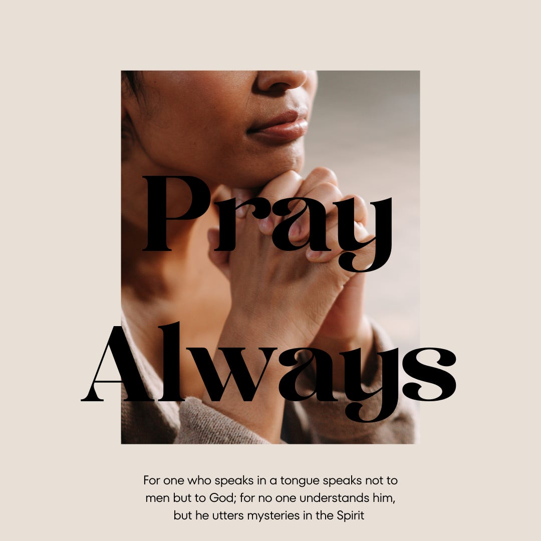 Pray always - by Gbotemi - WELCOME TO BETHEL