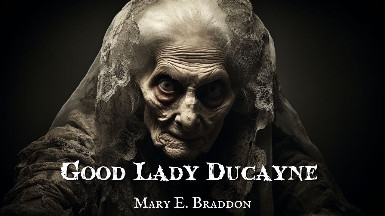 Good Lady Ducayne by M E Braddon - by Tony Walker