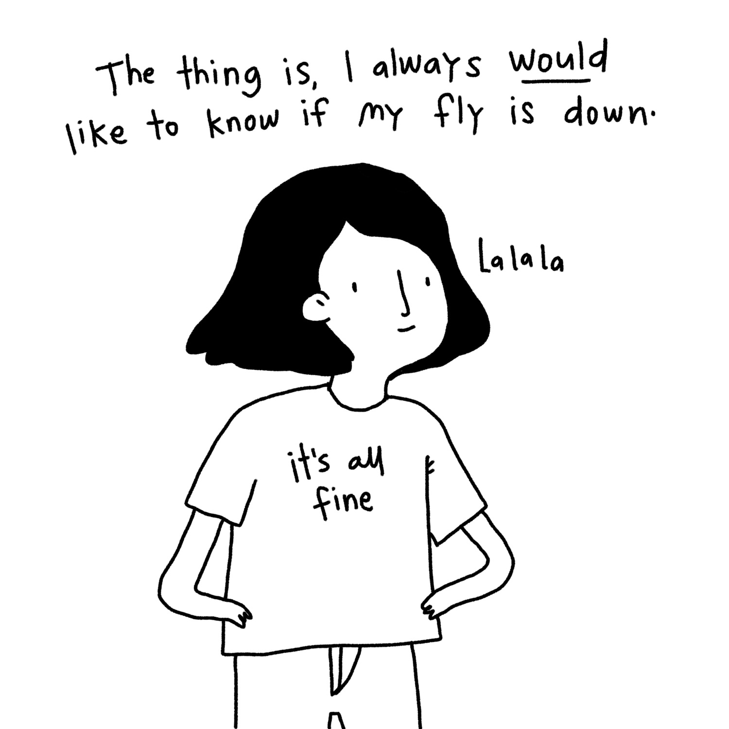 Your fly is down - by Brooke Barker - Never Not Nervous