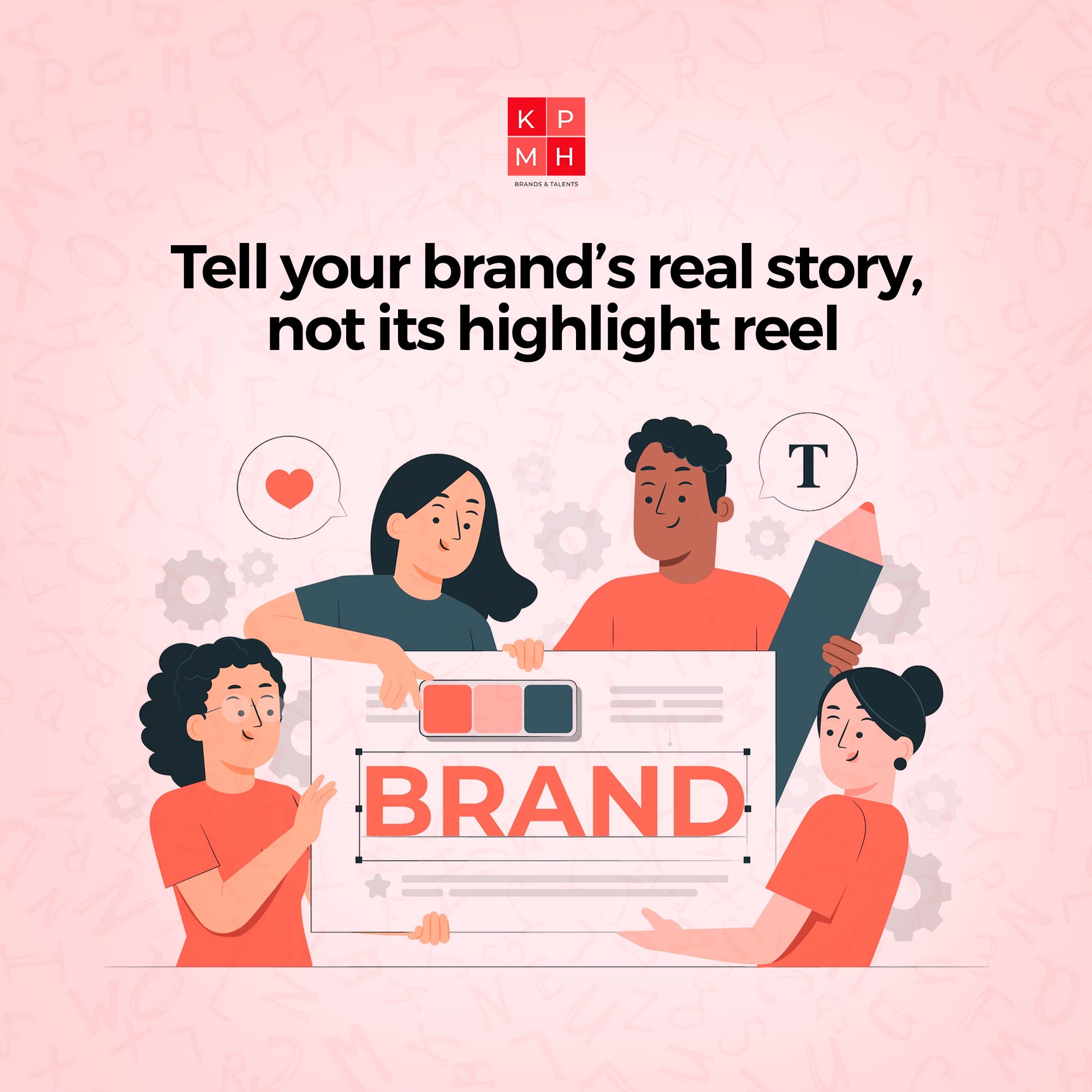 Tell your brands' real story - by KpmhDigital