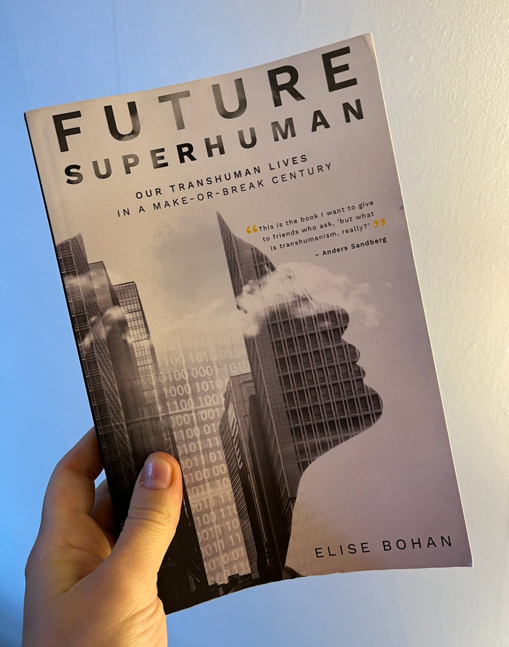 Review: Future Superhuman: Our Transhuman Lives in a Make-Or-Break ...