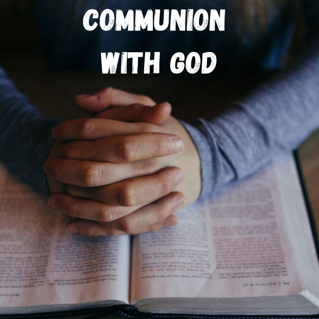 COMMUNION WITH GOD - Kinfeosi’s Article