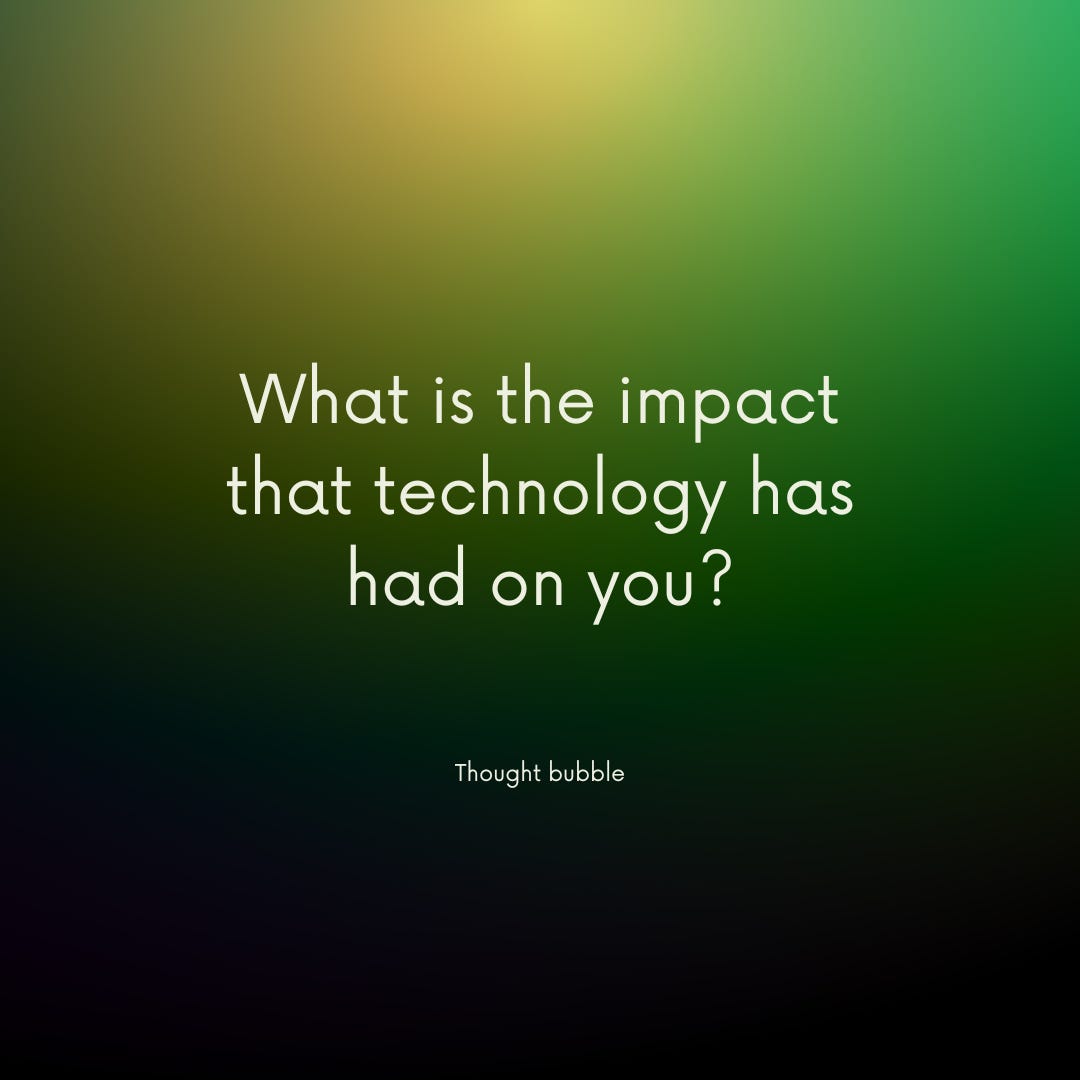 Technology and us: Why should technology support our personal development?