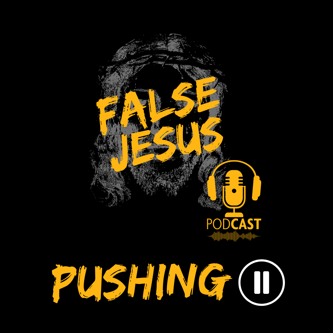 Pushing Pause - False Jesus by Kent Chevalier