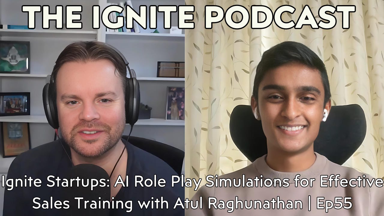 Ignite Startups: AI Role Play Simulations for Effective Sales Training with Atul Raghunathan