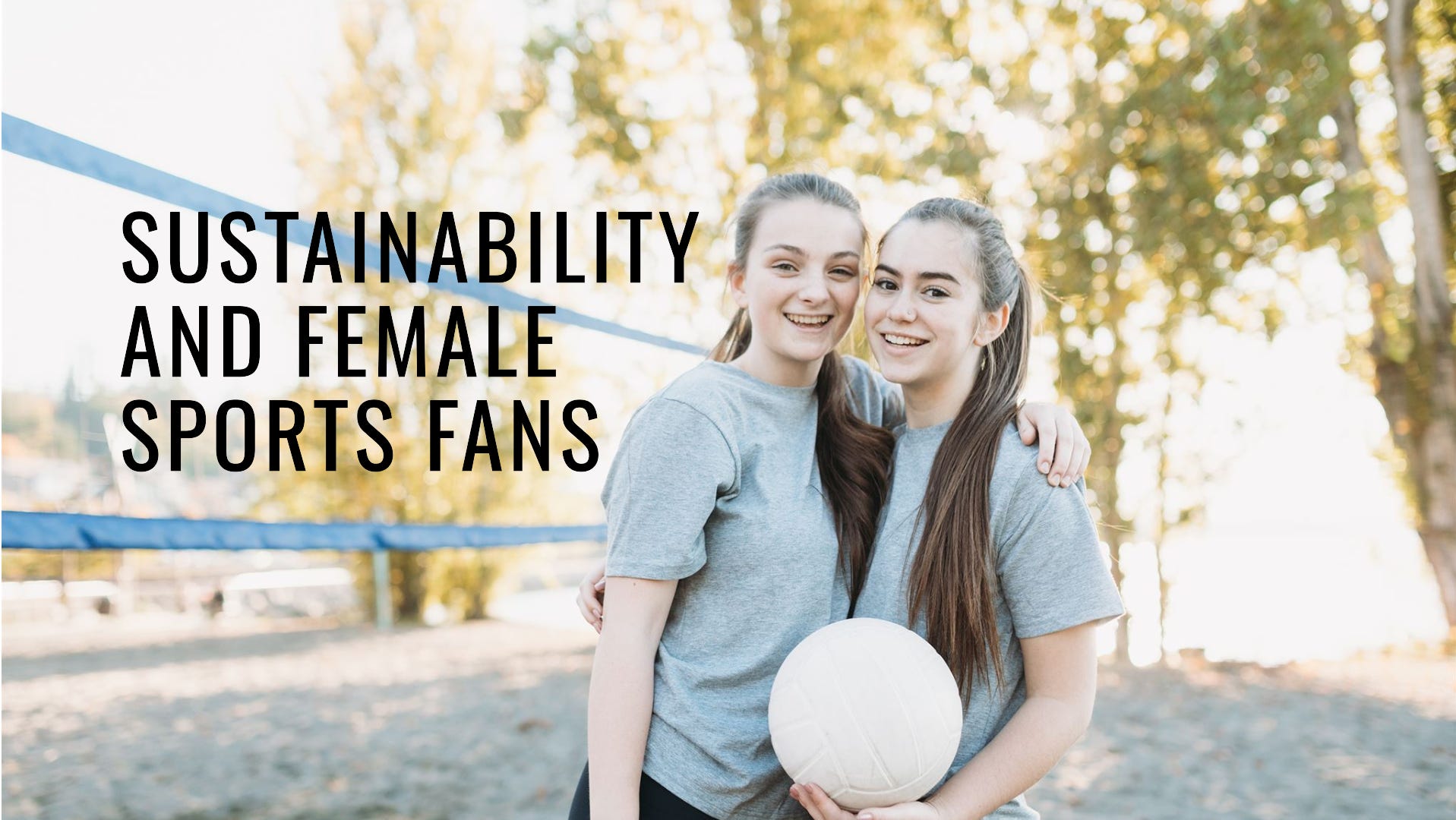 How Sustainability is Powering the Growth of Female Sports Fan Bases: A ...