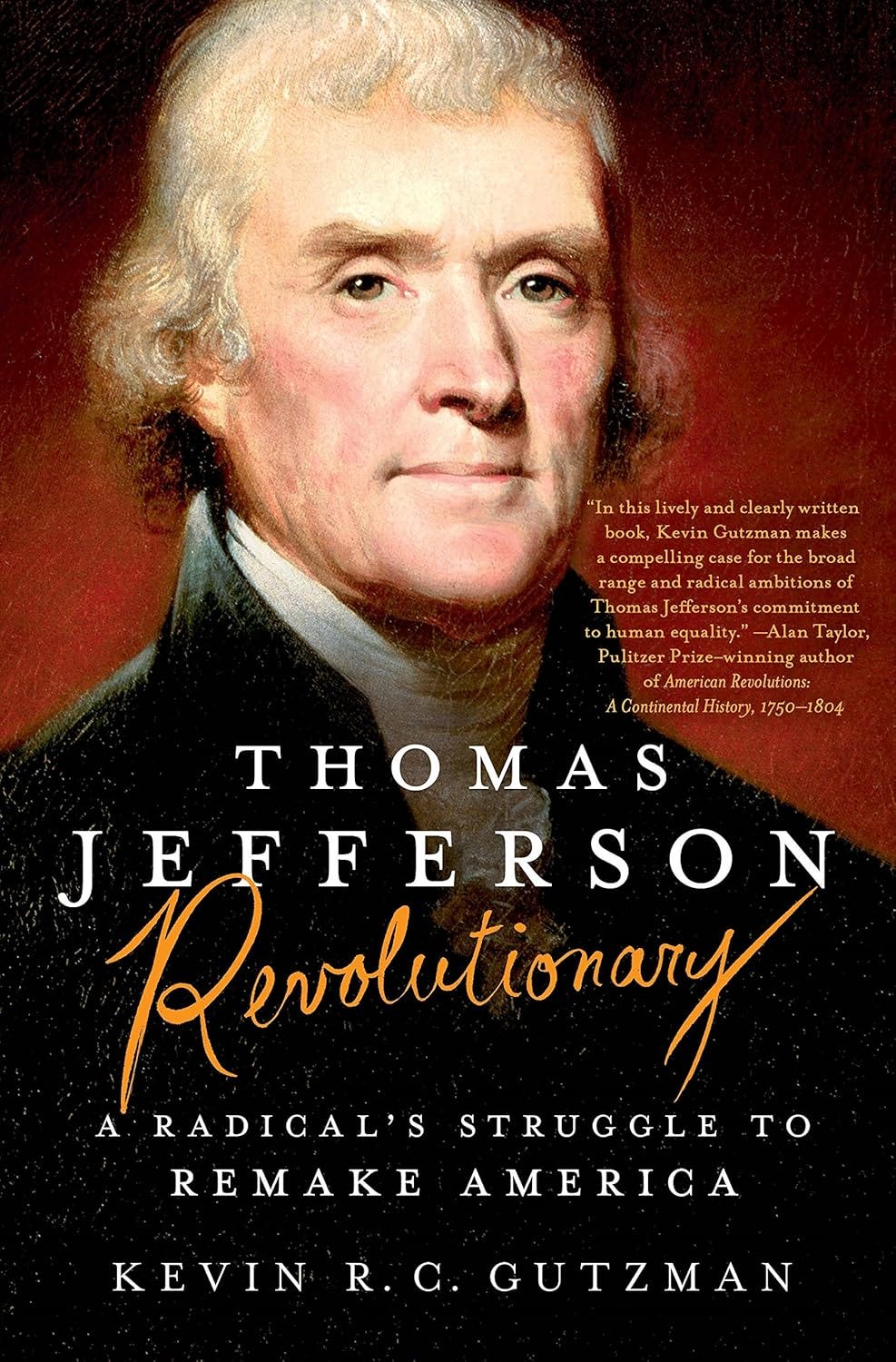 Thomas Jefferson is America - Bradley J. Birzer's Substack