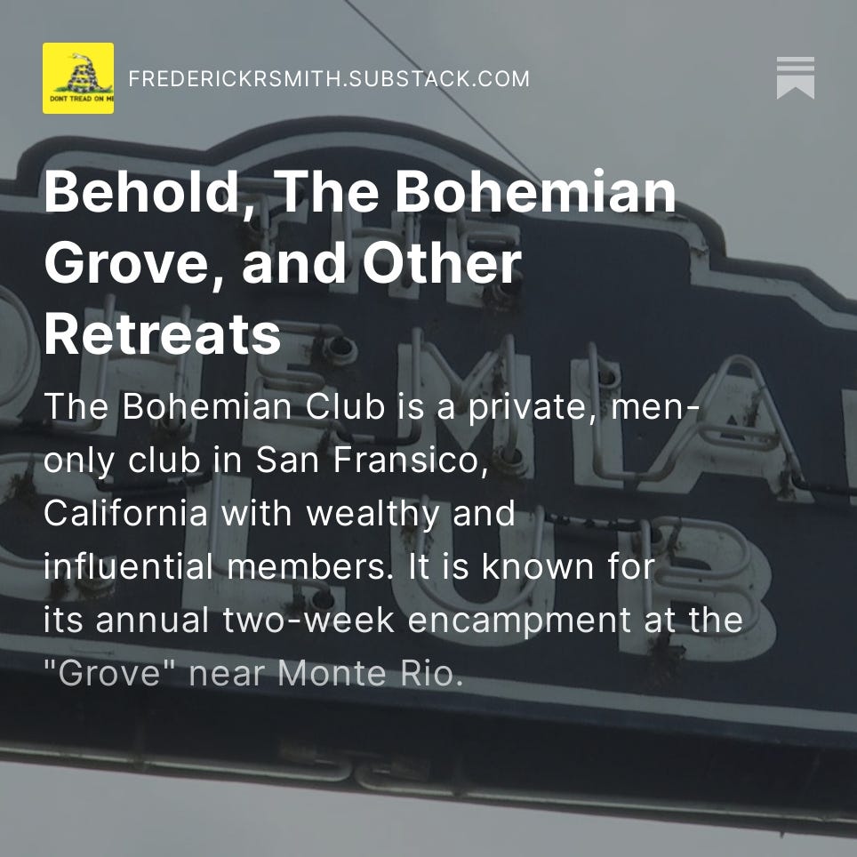 Behold, The Bohemian Grove, and Other Retreats