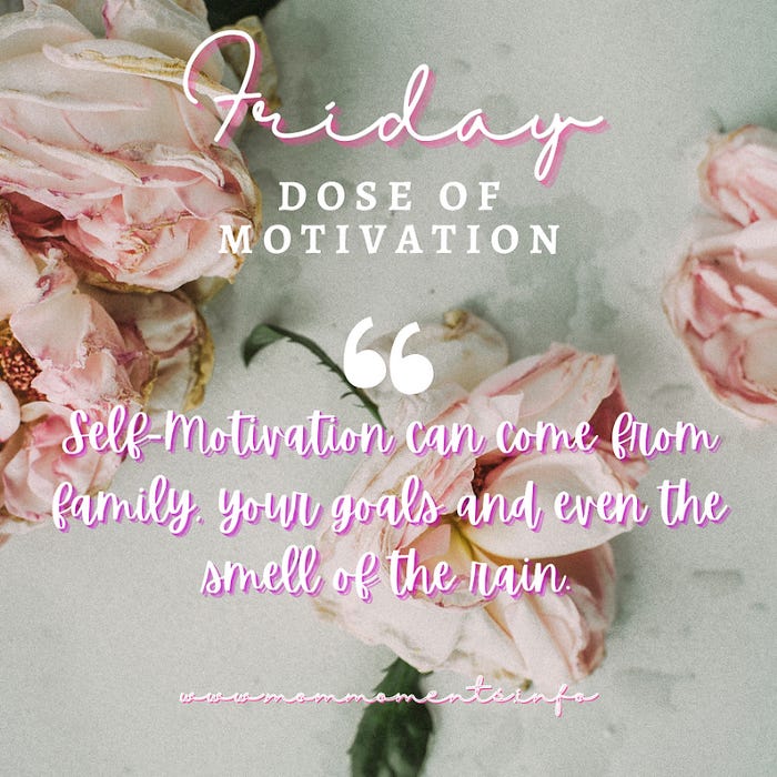 Self-Motivation - by Kayla Tackett - Mom Moments