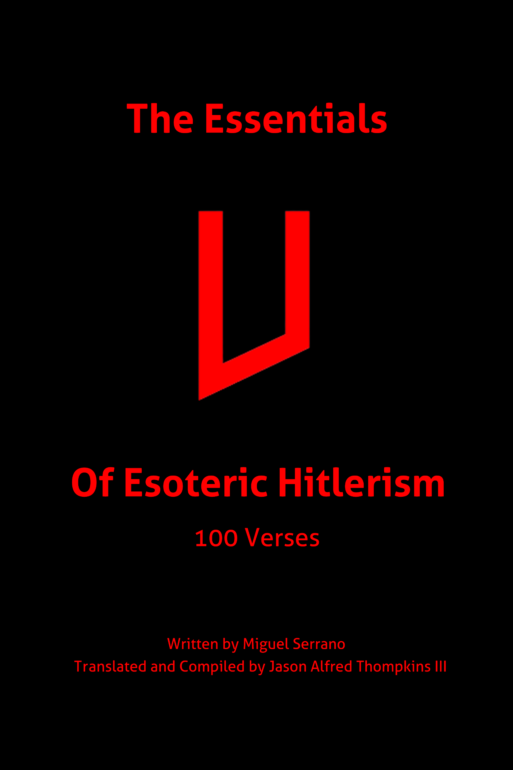 Essentials of Esoteric Hitlerism of Miguel Serrano