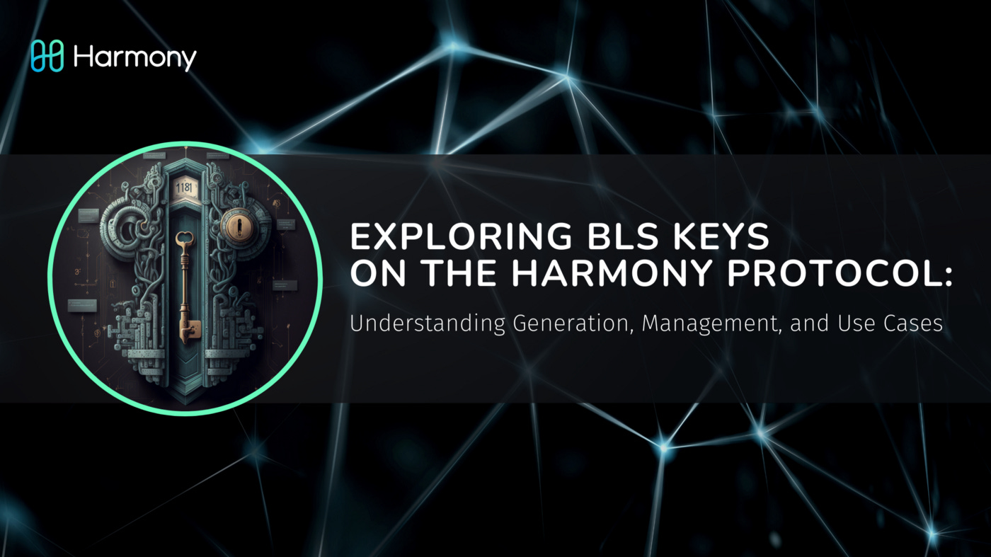 Exploring BLS Keys on the Harmony Protocol: Understanding Generation ...