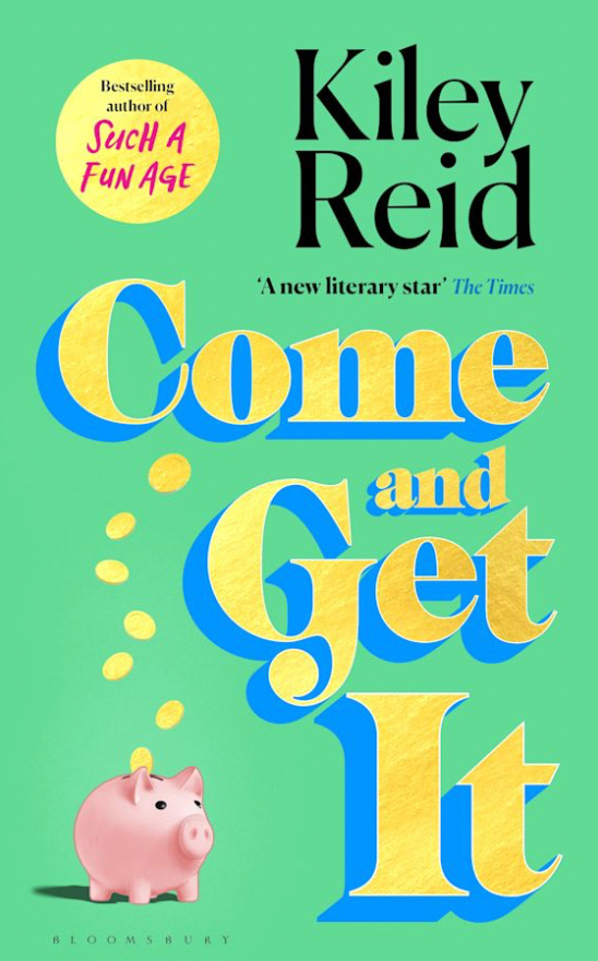 Book Thoughts: Come and Get It by Kiley Reid