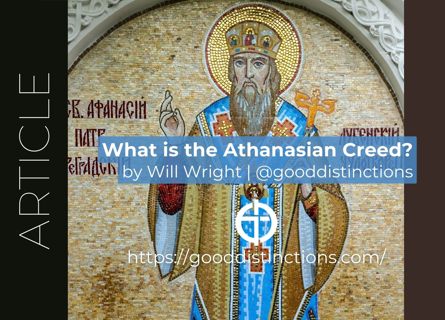 What is the Athanasian Creed? - by Will Wright