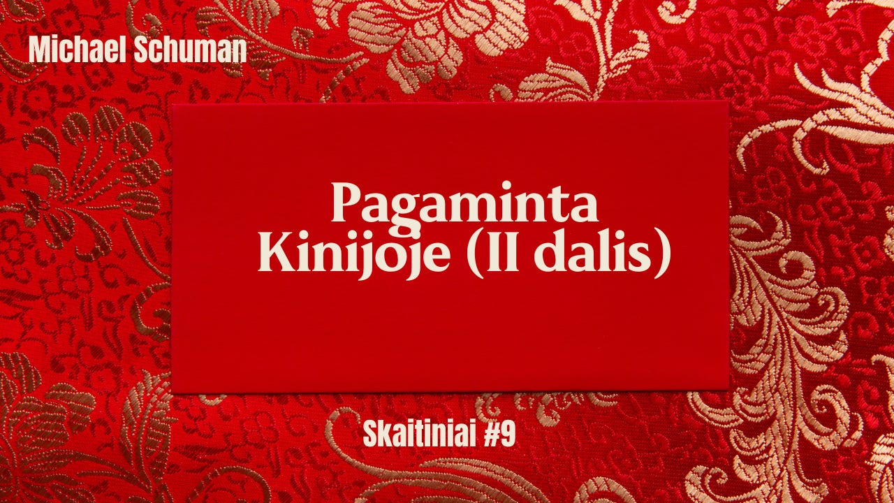 Mano skaitiniai #9. Pagaminta Kinijoje (II dalis)