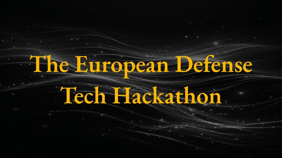 Bridging Deep Tech and Defense: Launching the European Defense Tech ...