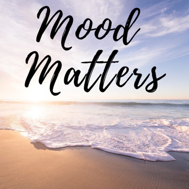 How to manage your moods, the emotional tone of your house, and a ...