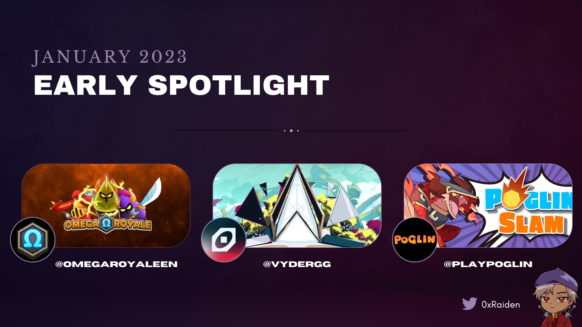 EARLY SPOTLIGHT - Omega Royale, Vyder and Poglin