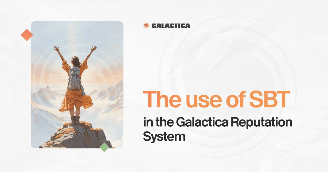 SBTs and Reputation in Galactica - by Galactica Network